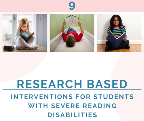 Teach Students with a Severe Reading Disability: 9 Research Based Ideas ...